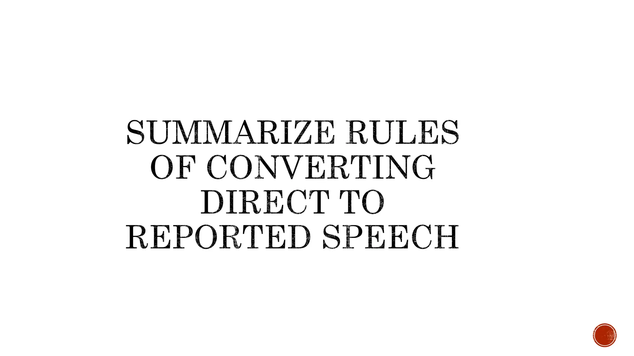 English grammar Reported Speech how to use .pptx