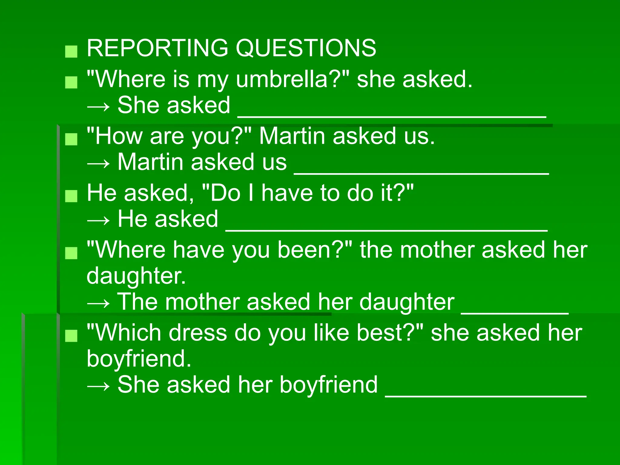 reported speech grammar drills, review, explanation, exercises | PPT