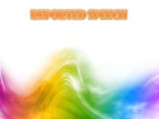 Reported speech explanation and game | PPT