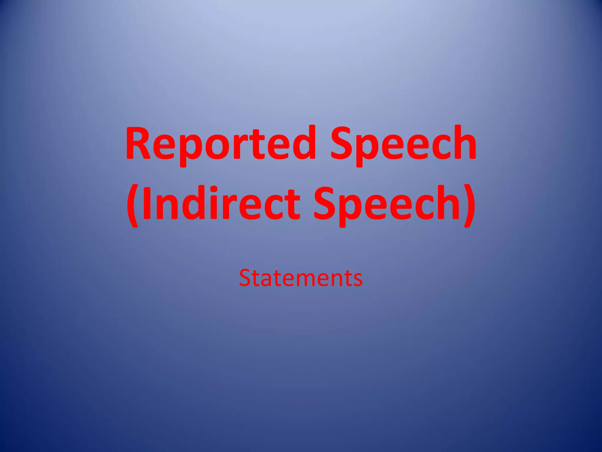 Reported speech (indirect speech) | PPT