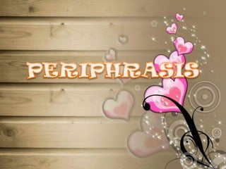 Simile and Periphrasis | PPT