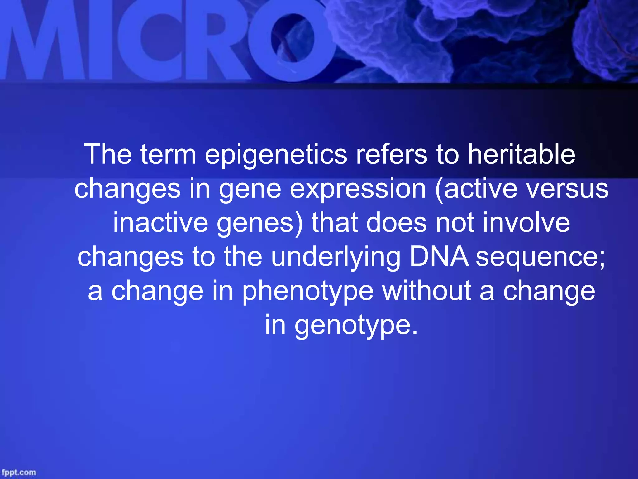 Epigenetics | PPTX