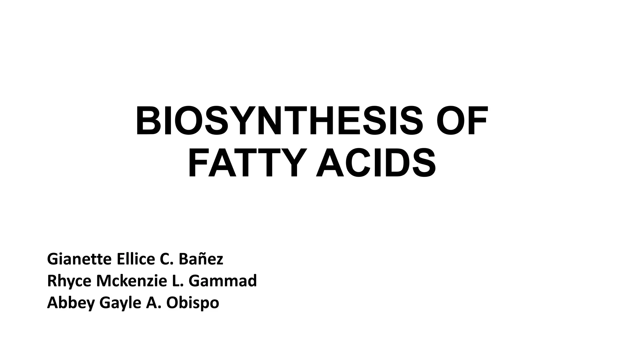 The Biosynthesis of Fatty Acids AnatomyPhysiology | PPTX