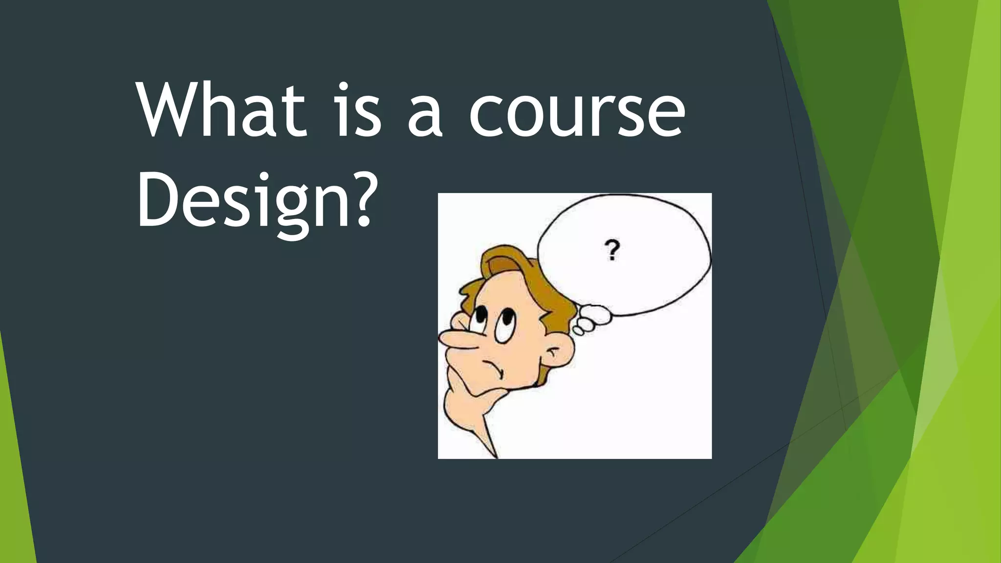 Approaches to Course Design | PPTX