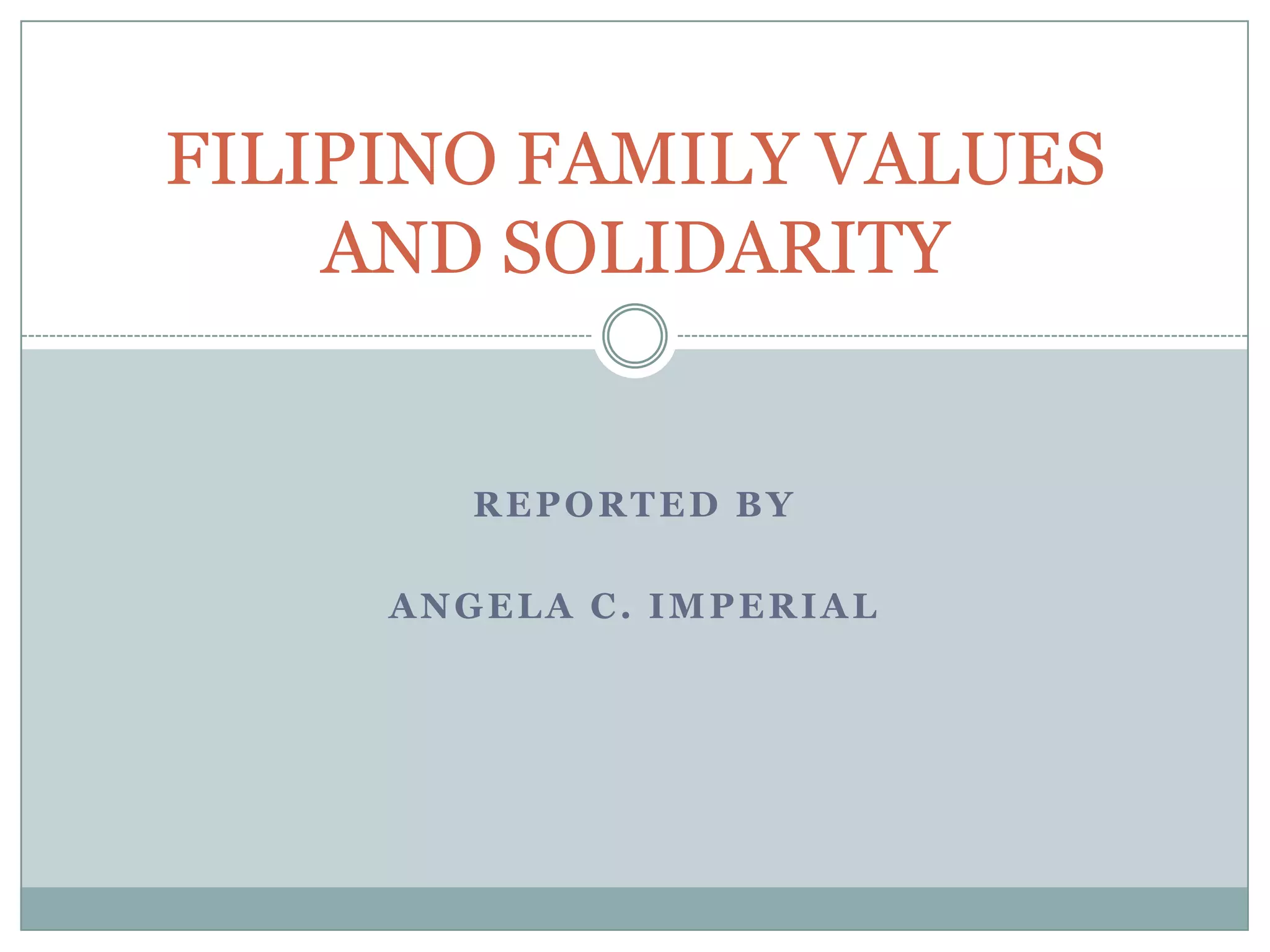 Report(filipino values) | PPT
