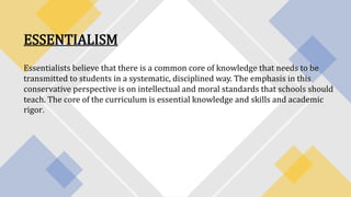 Comparison of Attributes of Educational Philosophies | PPTX