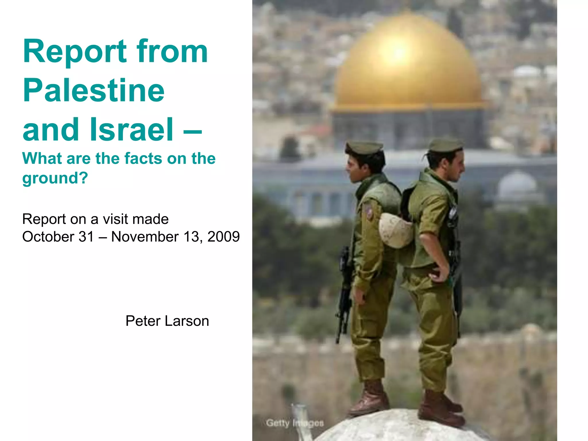 Report from Palestine and Israel | PPT