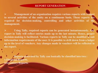 REPORT GENERATION in Tally - R.D.Sivakumar | PPTX