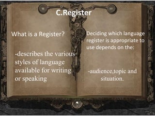 Varieties and Registers of Spoken and Written Language | PPT