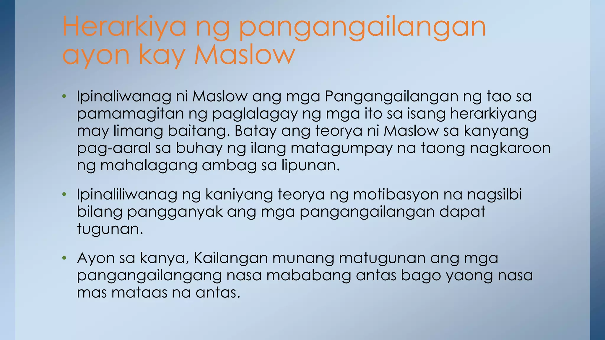 Mga Teorya At Herarkiya Ng Pangangailangan ni Abraham Maslow At Ni ...