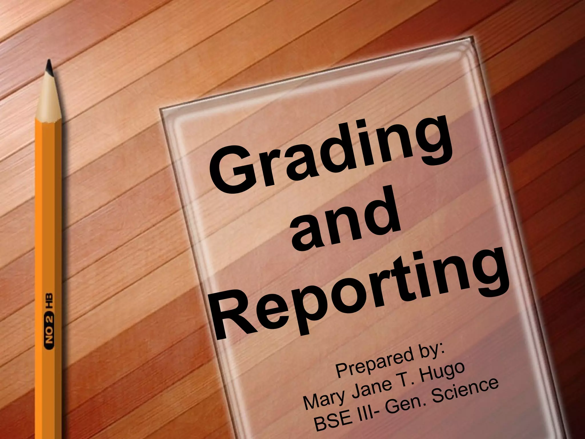 Grading and Reporting | PPT