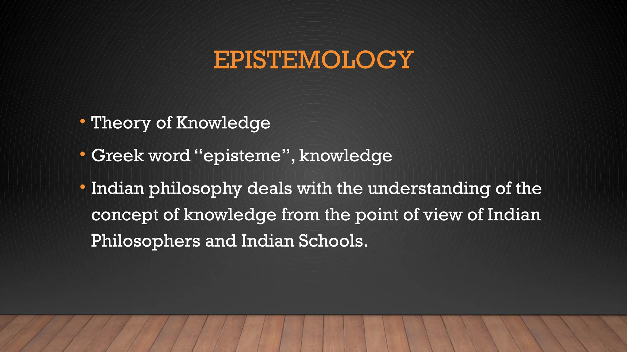 REPORT INDIAN PHILO.pptx An Introduction to Indian Epistemology | PPT