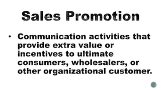 Sales Promotion, Personal selling and Direct marketing communication | PPTX