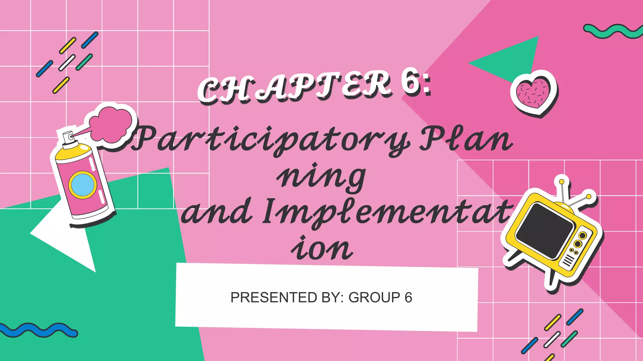 Participatory Planning and Implementation | PPTX