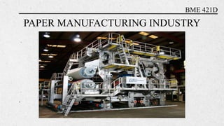 paper manufacturig industry in production industry | PPT