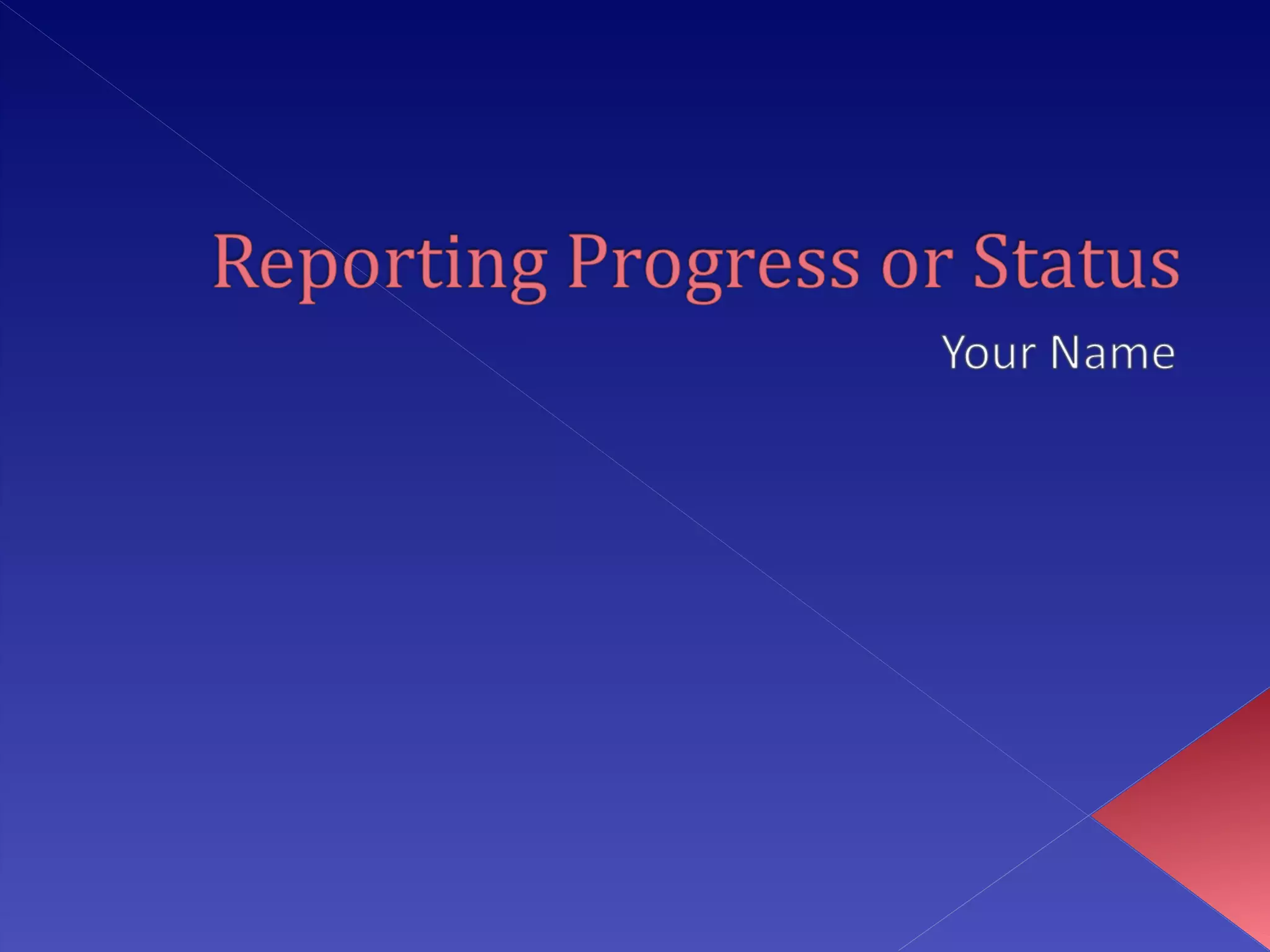 Reporting Progress Or Status Template | PPT | Technology & Computing