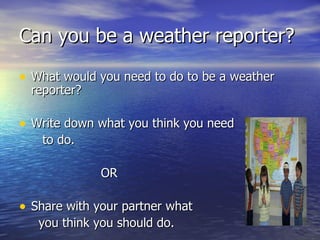 Reporting The Wonderful Weather | PPT