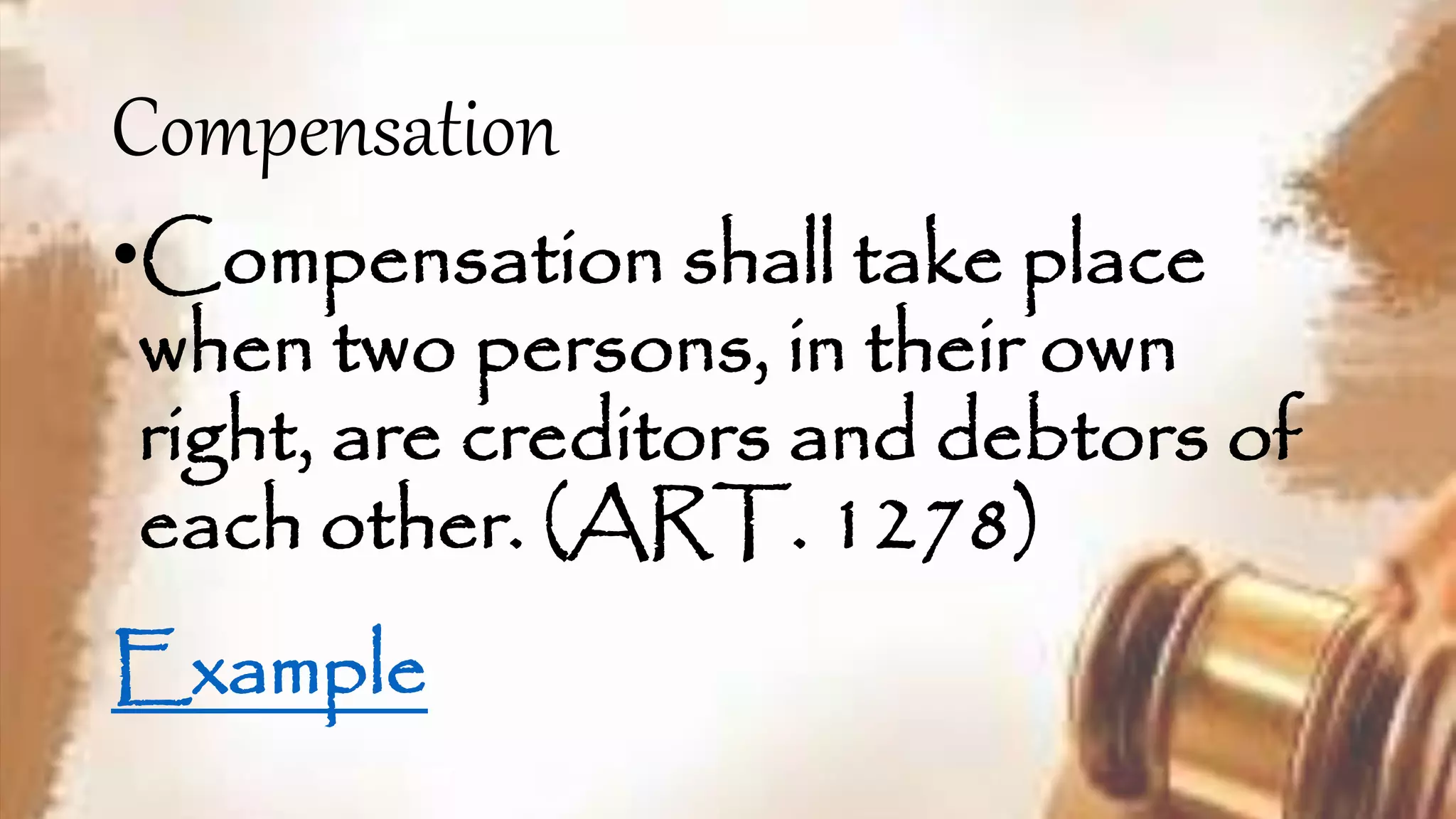 Confusion and Merger of Rights & Compensation (Sections 4 & 5) ObliCon ...