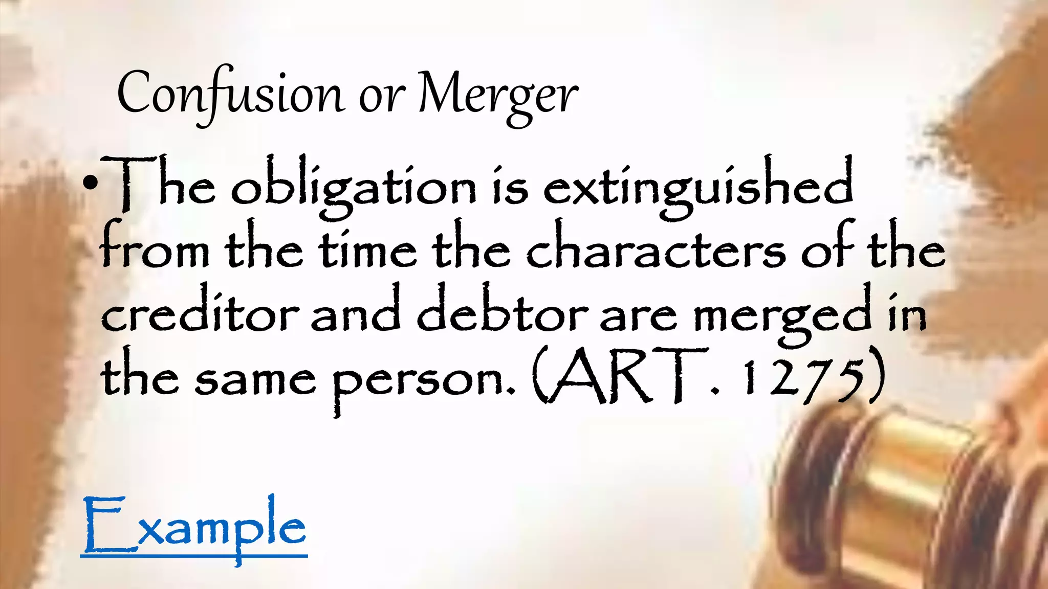 Confusion and Merger of Rights & Compensation (Sections 4 & 5) ObliCon ...