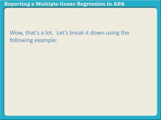 Reporting a multiple linear regression in apa | PPTX