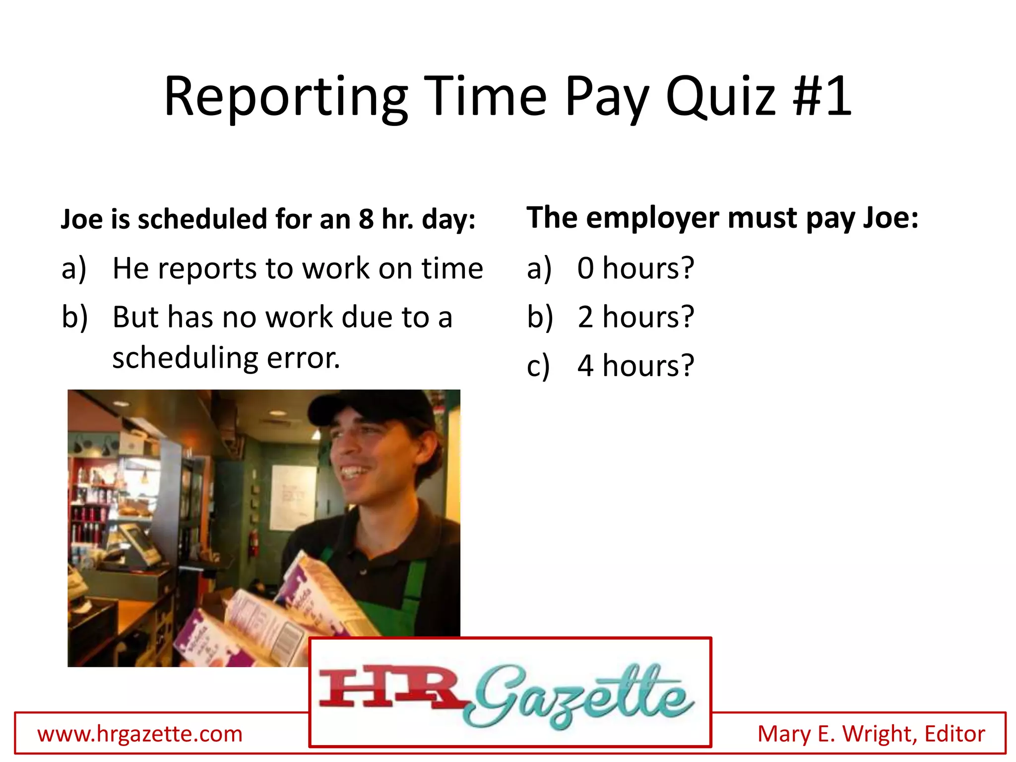 How to Calculate California Reporting and Call-Back Pay (With Quiz) | PPTX