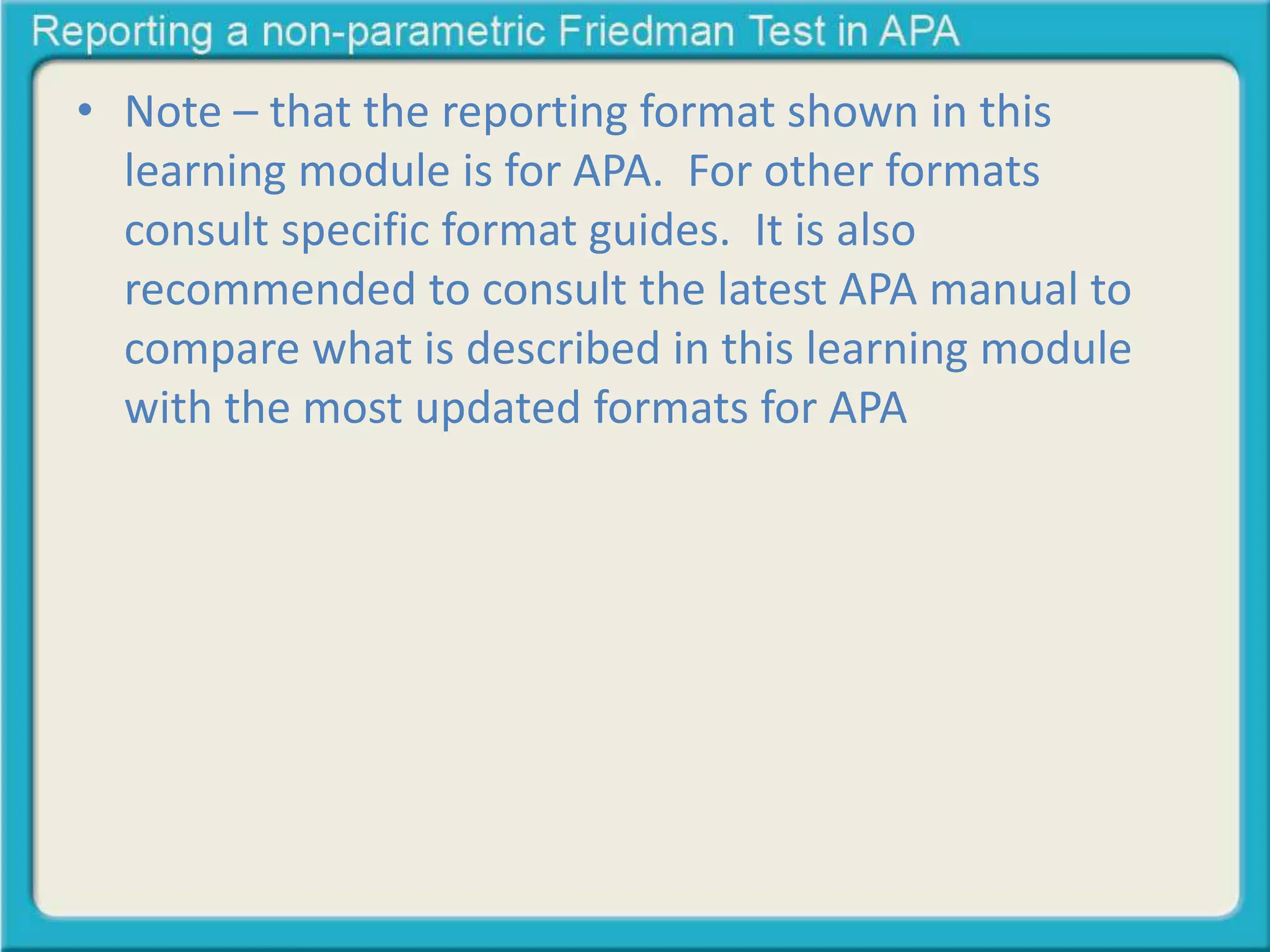 Reporting a non parametric Friedman test in APA | PPTX
