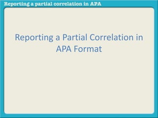 Reporting a partial correlation in apa | PPTX