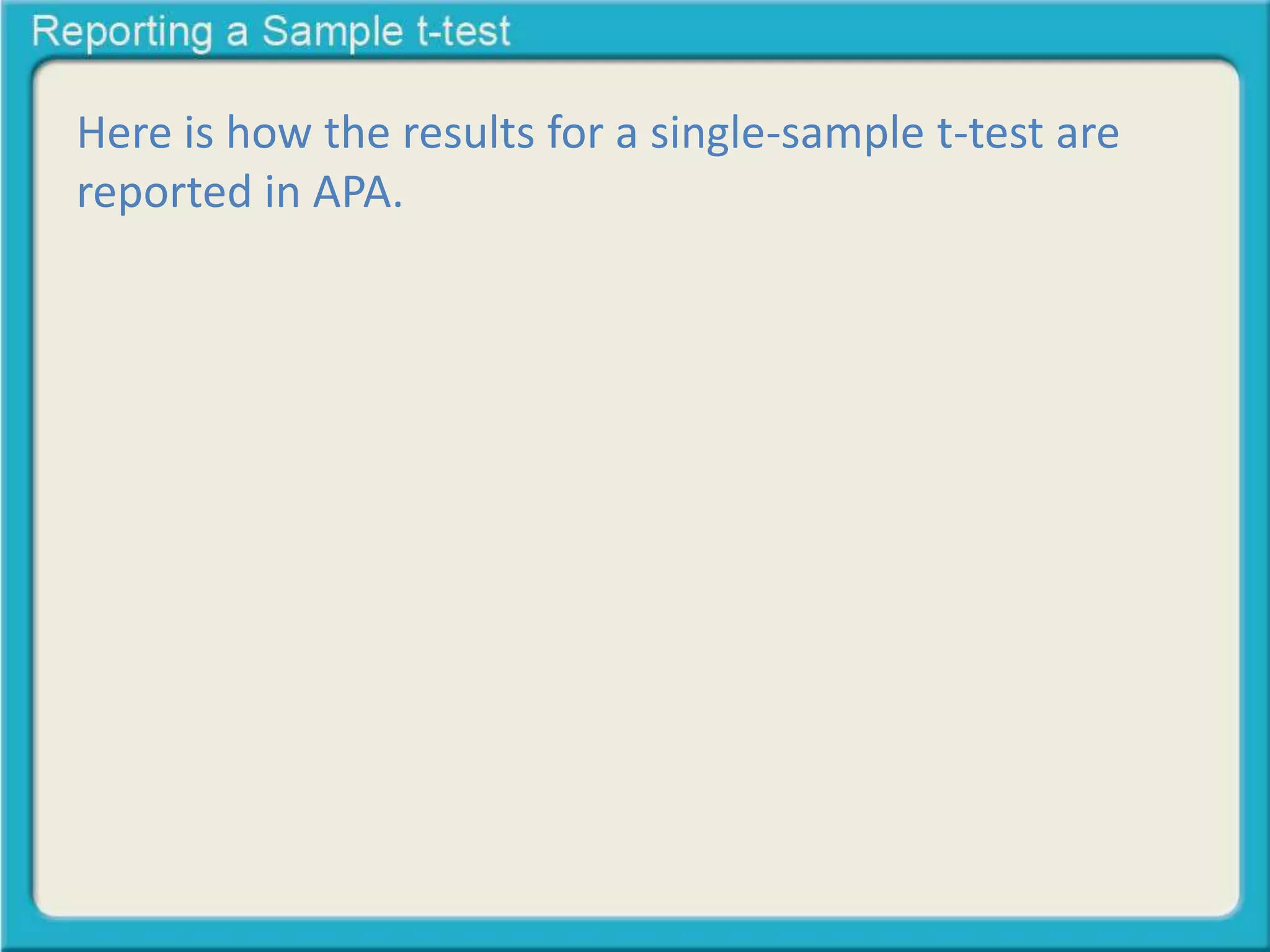Reporting a single sample t-test | PPTX