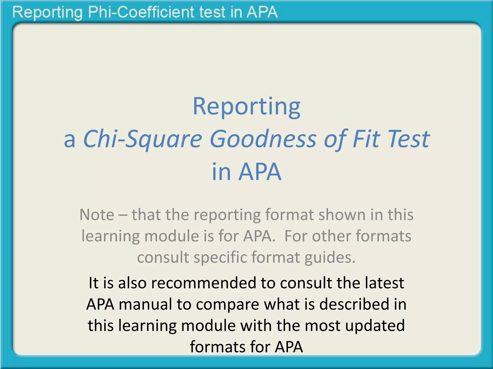Reporting chi square goodness of fit test of independence in apa | PPTX