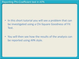 Reporting chi square goodness of fit test of independence in apa | PPTX