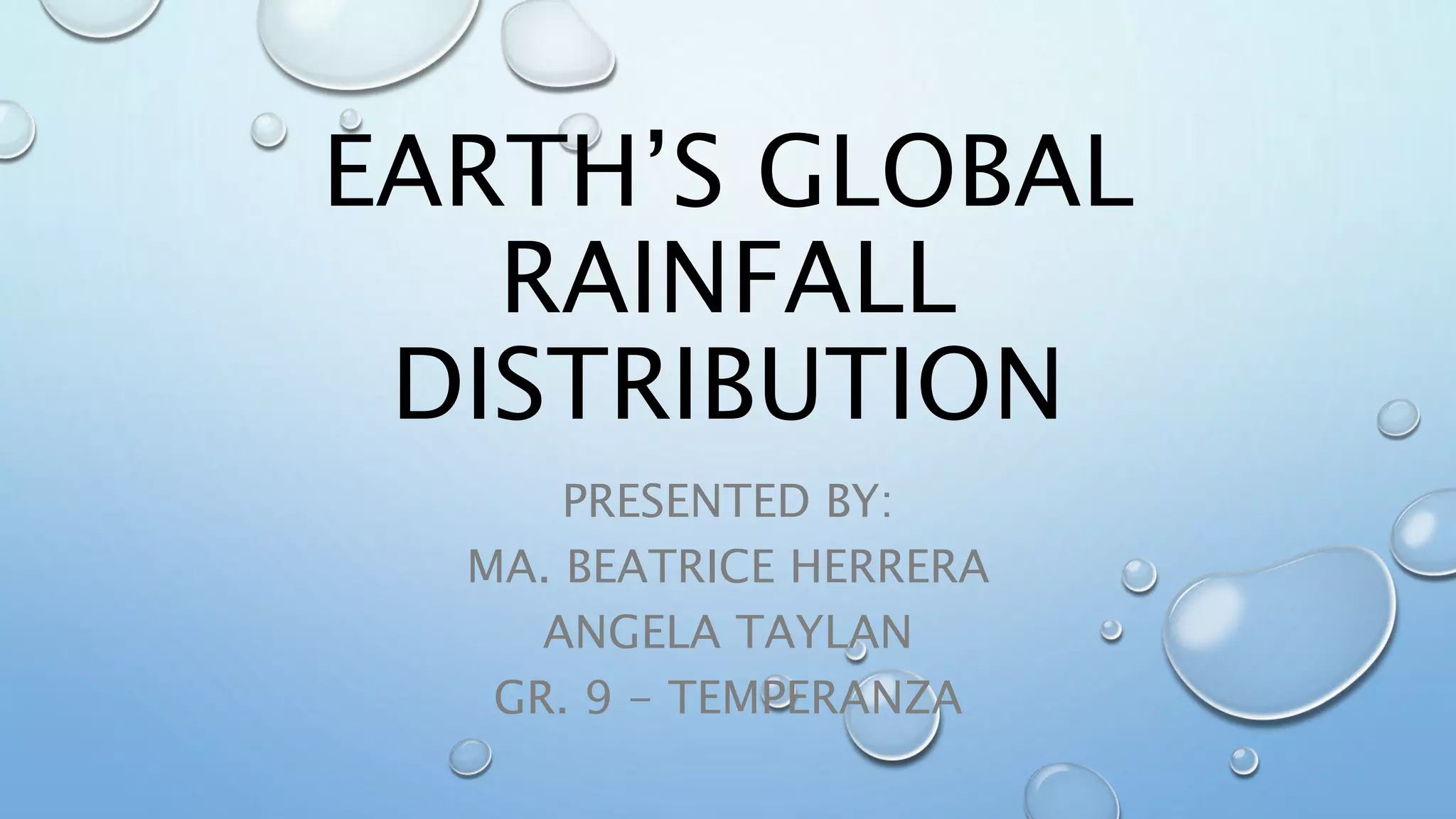 Earth's global rainfall distribution | PPTX | Weather | Science