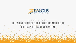 Reporting Module of a Legacy E-learning System | PPTX