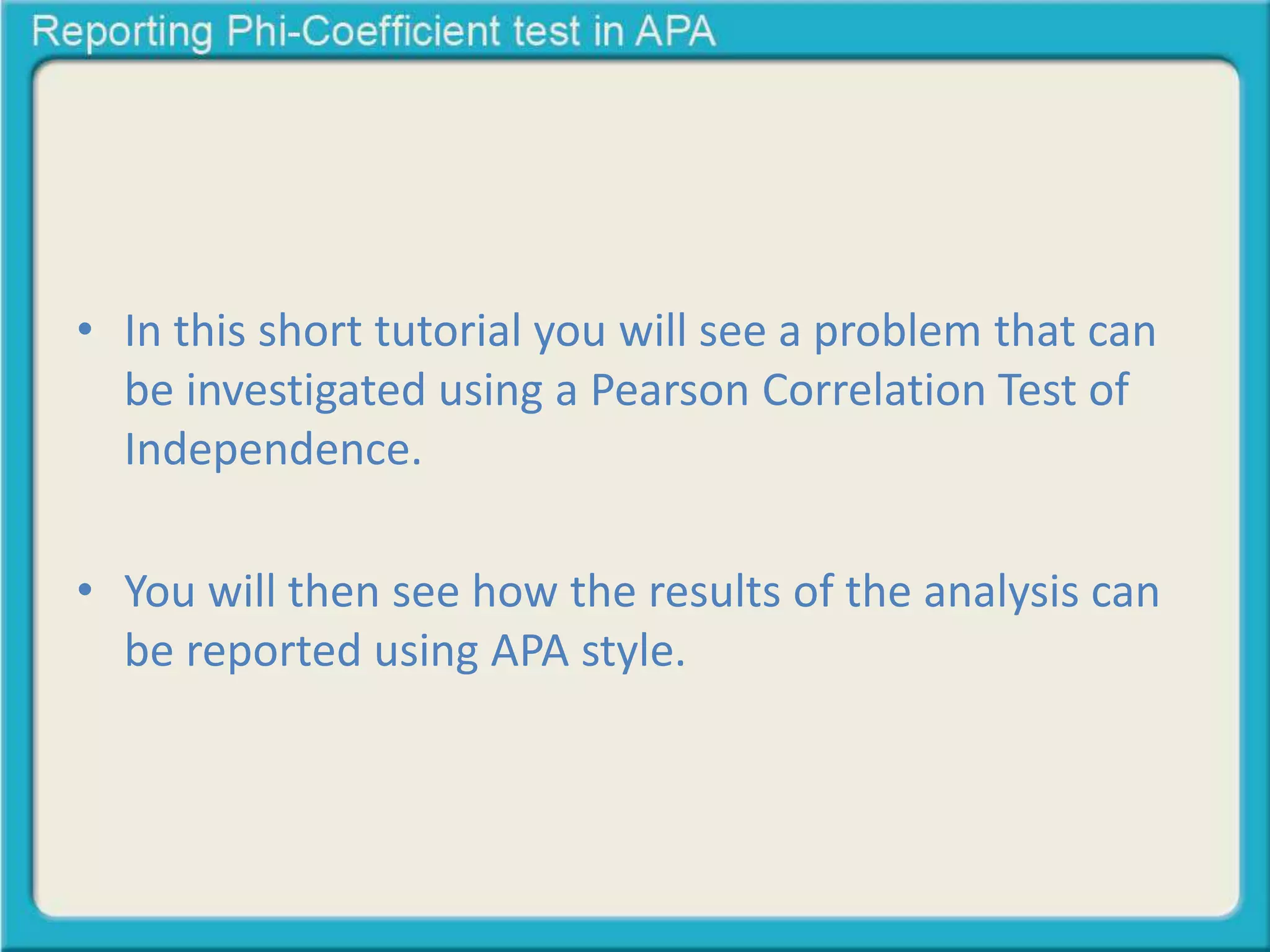 Reporting Pearson Correlation Test of Independence in APA | PPTX