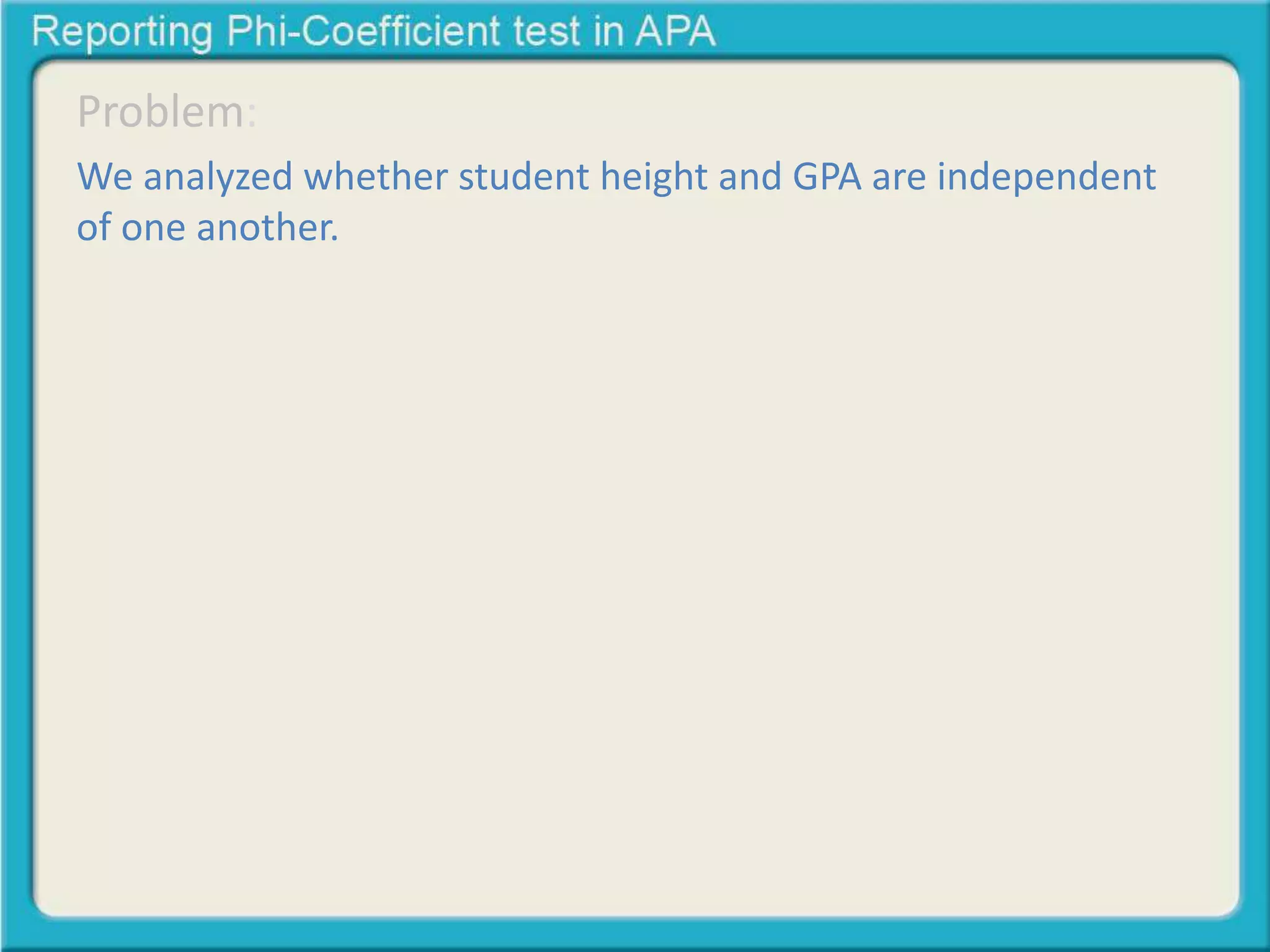 Reporting Pearson Correlation Test of Independence in APA | PPTX