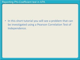 Reporting Pearson Correlation Test of Independence in APA | PPT