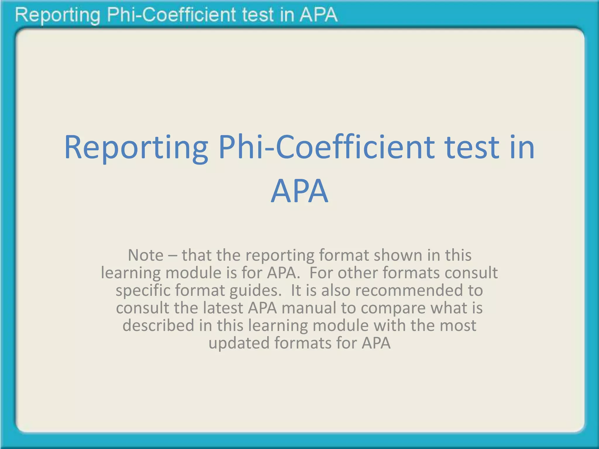 Reporting phi coefficient test in APA? | PPTX