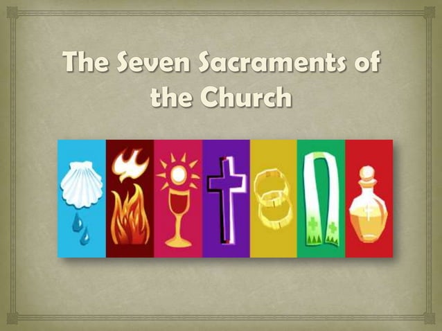 The Seven Sacraments | PPTX