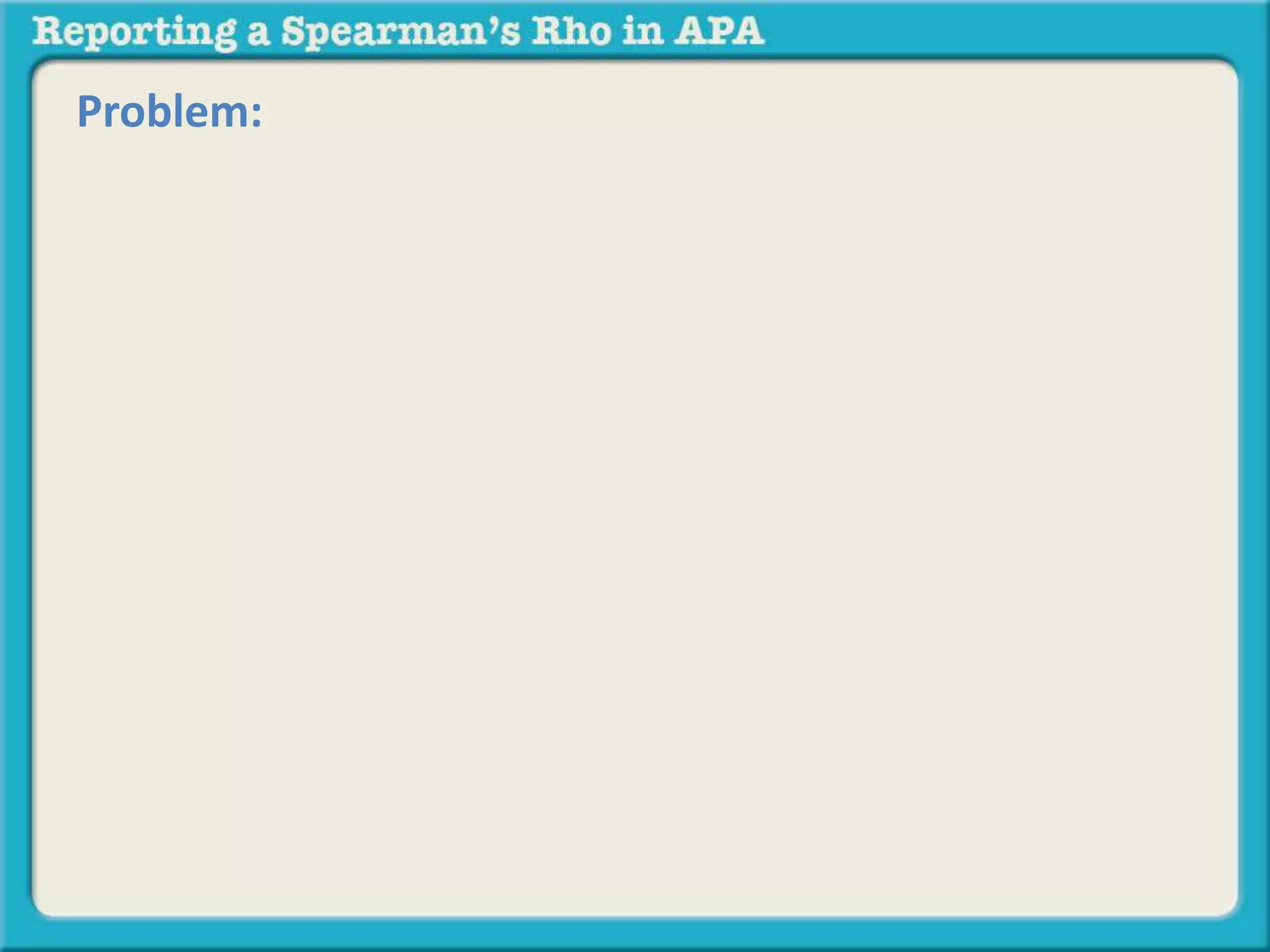 Reporting spearman rho in apa | PPTX