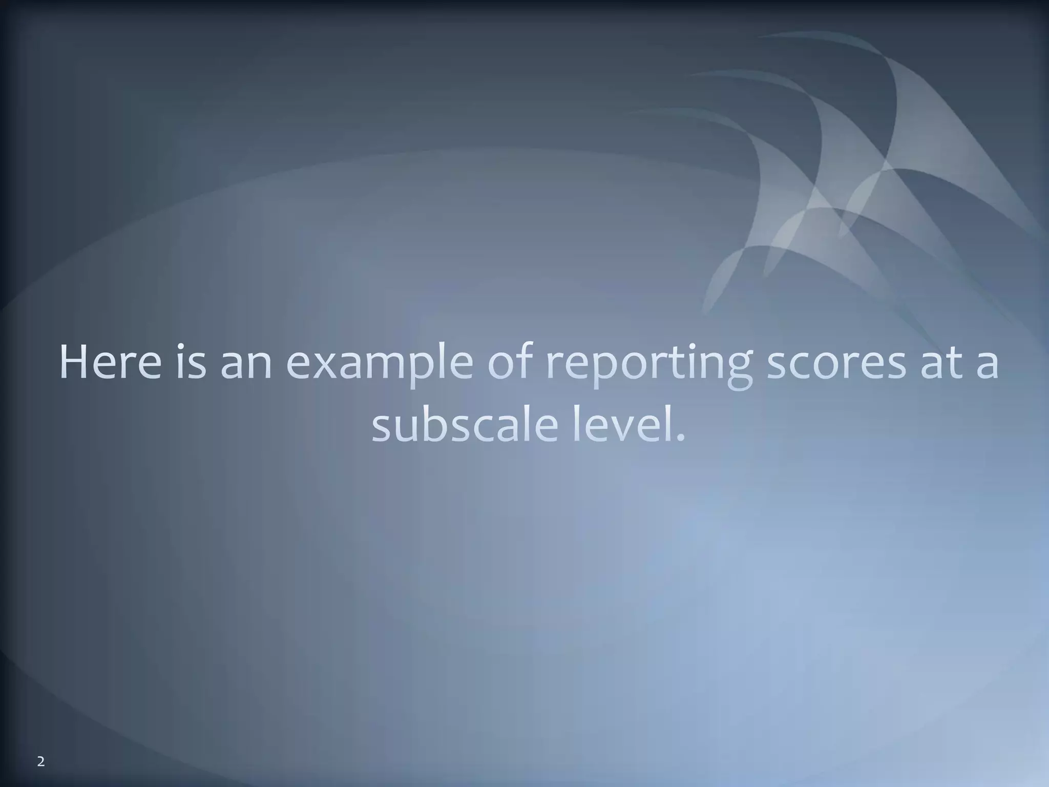 Reporting subscales or questionnaire results | PPTX