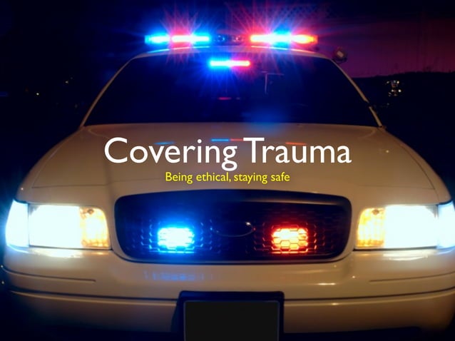 Reporting trauma | PPT