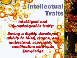 The Effects of Intellectual Traits on Personality (Humanities 102) | PPTX
