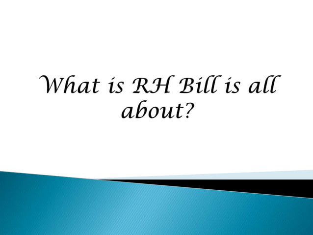 RH Bill summary by Rochelle | PPTX
