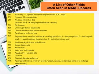 USING MARC FORMAT TO CATALOG NON BOOK MATERIALS | PPTX