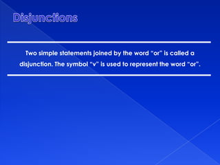 Report in math (conjunctions and disjunctions) | PPT