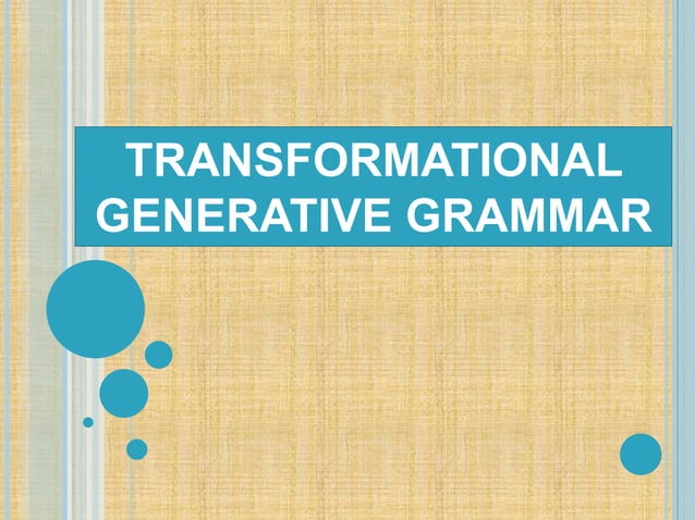Transformational-Generative Grammar | PPTX