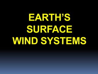 Winds and Wind System | PPTX