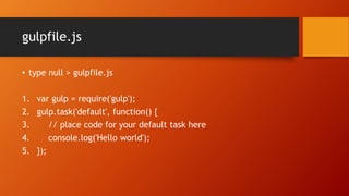 Report introduction to_npm_gulp_bower | PPT