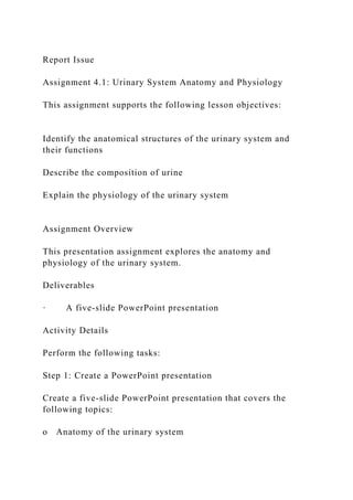 Report IssueAssignment 4.1 Urinary System Anatomy and Physiolog | DOCX