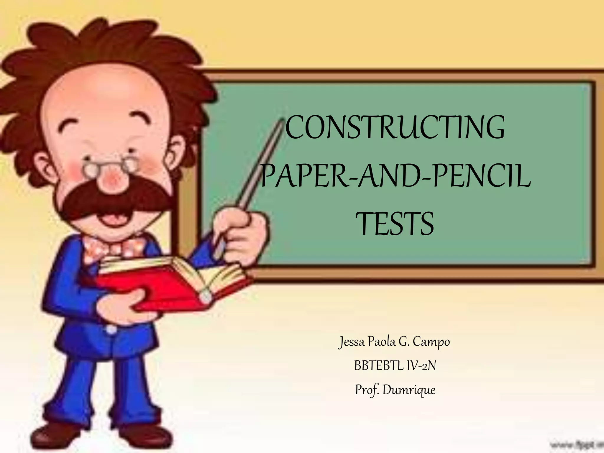 CONSTRUCTING PAPER-AND-PENCIL TESTS | PPTX