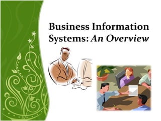Ch01_Business Information Systems:An Overview | PPTX | Information ...